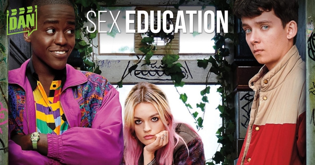 Review Phim Sex Education Sự Tinh Tế Trong Giáo Dục Giới Tính