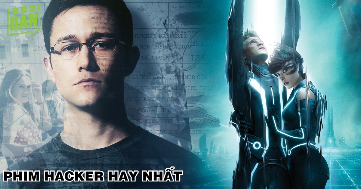 Top 10 phim hacker hấp dẫn và ấn tượng nhất màn ảnh