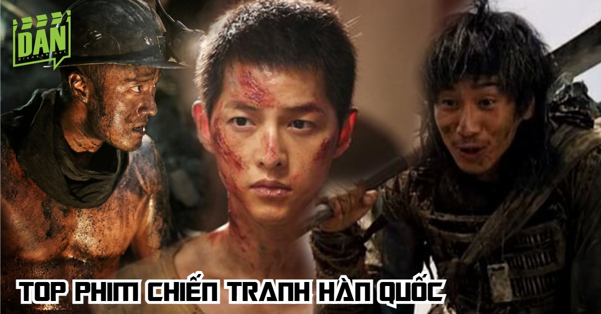 Top 10 Phim Chiến Tranh Hàn Quốc Hay Và đáng Xem Nhất