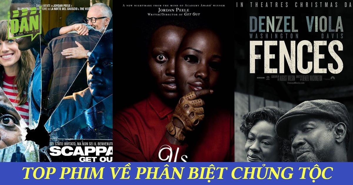 Top 10 phim về vấn nạn phân biệt chủng tộc hay nhất
