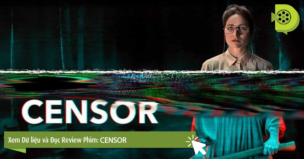 Censor (Kiểm Duyệt)