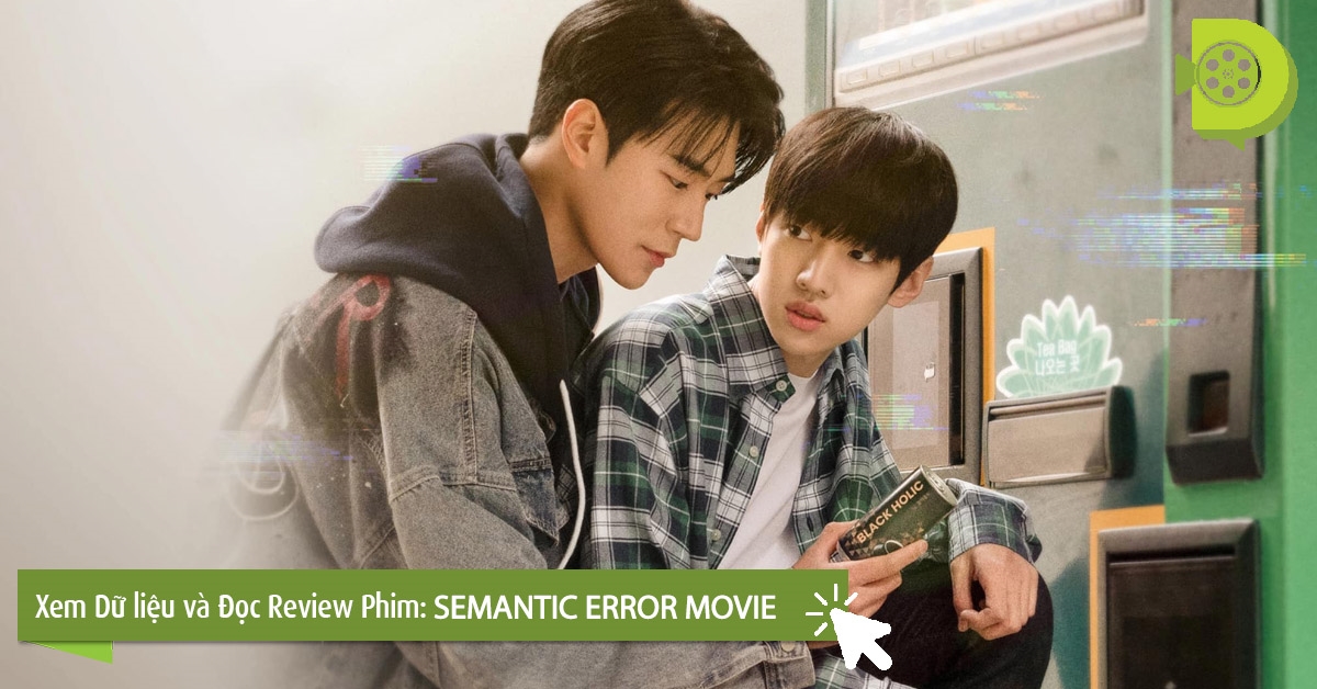 Semantic Error: The Movie (Lỗi Logic)