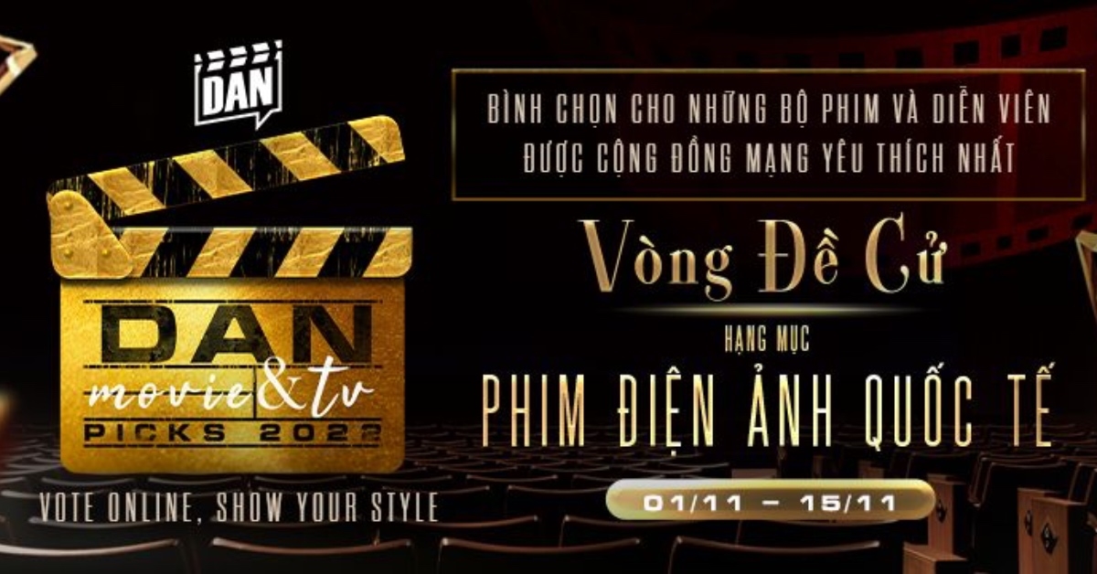 DAN Movie & TV Picks: Bình chọn diễn viên và phim điện ảnh quốc tế
