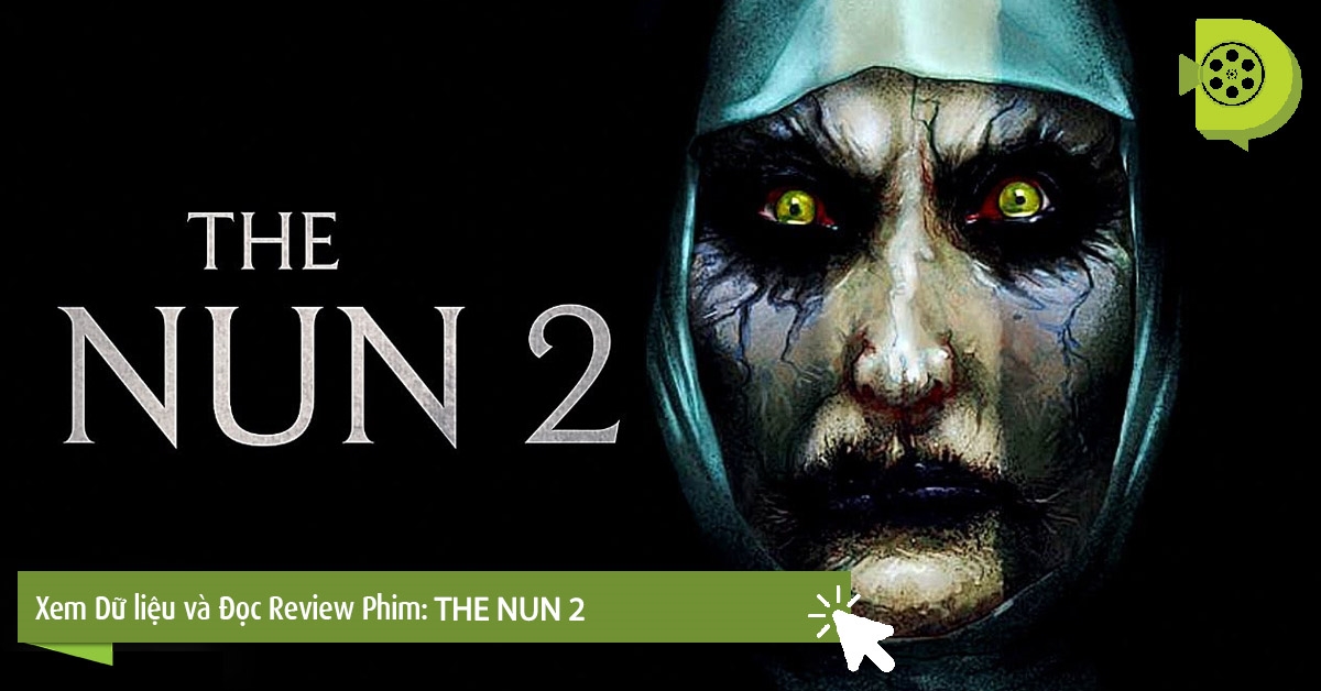 The Nun 2 Ác Quỷ Ma Sơ 2