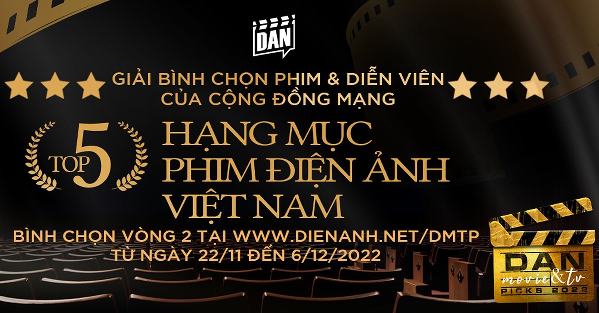 DAN Movie&TV Picks: Top 5 Phim điện ảnh Việt được fan yêu thích nhất